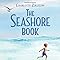 The Seashore Book: Charlotte Zolotow, Wendell Minor: 9781580897877 ...