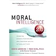 Moral Intelligence 2.0: Enhancing Business Performance and Leadership ...