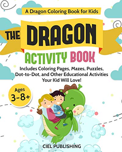 Dragon Coloring Book for Kids: The Dragon Activity Book. Includes ...