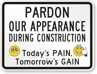 Pardon Our Appearance During Construction - Today's, Heavy-Duty ...