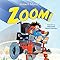 Zoom!: Munsch, Robert, Martchenko, Michael: 9780439560924: Books ...
