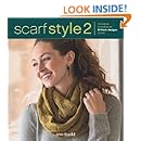 Amazon.com: Scarf Style 2: Innovative to Traditional, 26 Fresh Designs ...