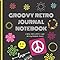 Groovy Retro Notebook Journal A Retro 1960’s-1970’s Lined Writing ...