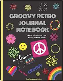 Groovy Retro Notebook Journal A Retro 1960’s-1970’s Lined Writing ...