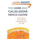 The Liver and Gallbladder Miracle Cleanse: An All-Natural, At-Home ...