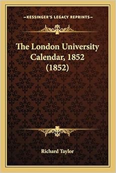 The London University Calendar, 1852 (1852): Amazon.co.uk: Richard ...