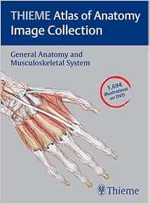 THIEME Atlas of Anatomy Image Collection--General Anatomy and ...