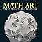 Math Art: Truth, Beauty, and Equations: Ornes, Stephen: 9781454930440 ...