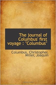 The journal of Columbus' first voyage : "Columbus": Amazon.co.uk ...