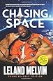 Chasing Space: An Astronaut's Story of Grit, Grace, and Second Chances ...
