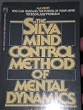The Silva Mind Control Method: Jose Silva: 8601404375330: Amazon.com: Books