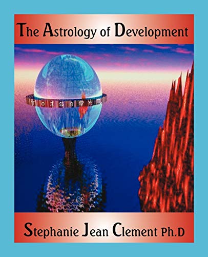 The Astrology of Development: Stephanie Jean Clement, Kris Brandt Riske ...