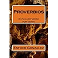 Proverbios: Explicado Verso por Verso (Spanish Edition): Gonzalez, Mrs Esther: 9781477529331 ...
