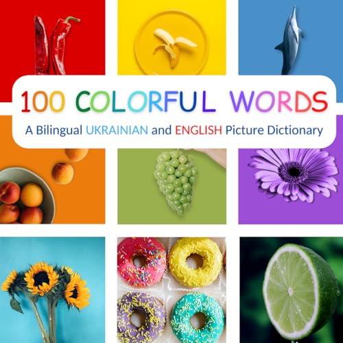 Mua 100 Colorful Words: A Bilingual Ukrainian and English Picture ...