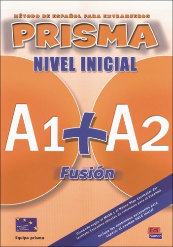 PRISMA A1 + A2 Fusión. Nivel Inicial: Método de español para ...