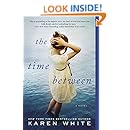 The Time Between: Karen White: 9780451468116: Amazon.com: Books