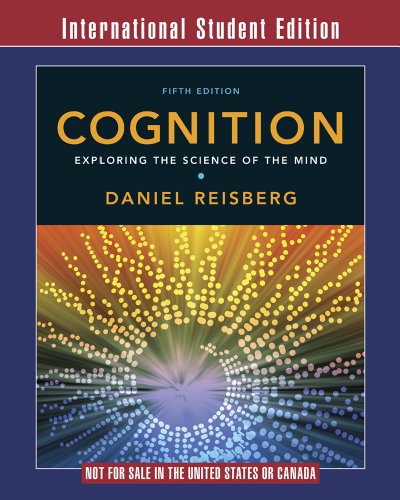 Cognition: Exploring the Science of the Mind (Fifth International ...