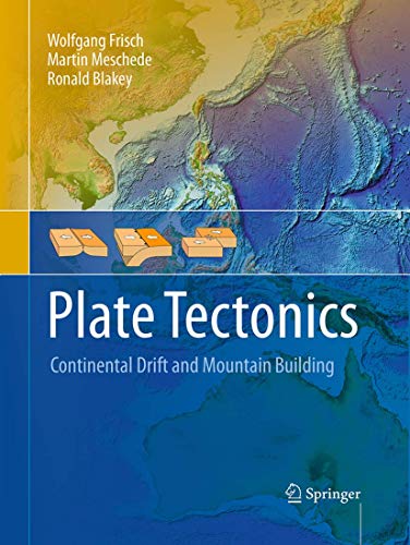 Plate Tectonics: Continental Drift and Mountain Building: Frisch ...