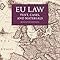 EU Law: Text, Cases, and Materials: Amazon.co.uk: Craig, Paul, de Búrca ...