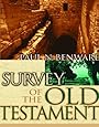 Survey of the Old Testament: Benware, Paul N.: 9780802424822: Amazon ...