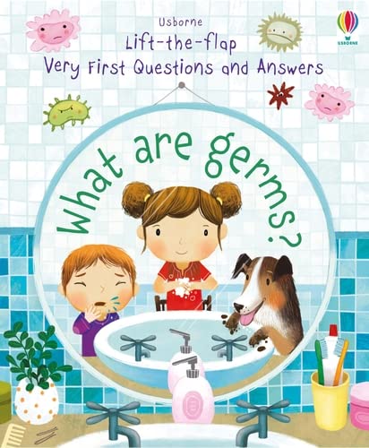 What are Germs? (Very First Lift-the-Flap Questions & Answers): Katie ...