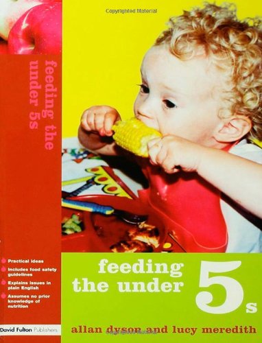 Feeding the Under 5s: Dyson, Allan, Meredith, Lucy: 9781843123880 ...