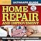 Ultimate Guide to Home Repair and Improvement, Updated Edition: Proven ...