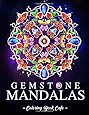 Amazon.com: Gemstone Mandalas: An Adult Coloring Book Featuring the ...