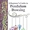 A Beginner's Guide to Pendulum Dowsing: Hunt, Brenda: 9781479373871 ...
