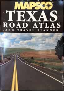 Mapsco Texas Road Atlas and Travel Planner: Mapsco Inc.: 9781569662328 ...