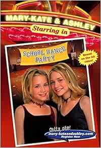 Amazon - School Dance Party (Mary-Kate & Ashley Starring In, No. 4 ...