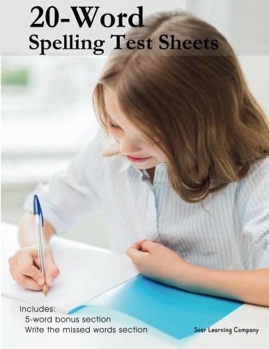 20-Word Spelling Test Sheets: Company, Soar Learning: 9781514256022 ...