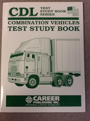 Combination Vehicles CDL Test Study Book (English): Calvin, Robert M ...