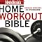 The Men's Health Home Workout Bible: Lou Schuler, Michael Mejia ...