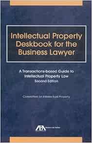 Amazon.com: Intellectual Property Deskbook for the Business Lawyer: A ...