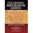 Colorizing Restorative Justice: Edward C. Valandra, Edward C. Valandra ...