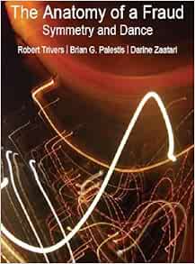 The Anatomy of a Fraud: Symmetry and Dance: Robert Trivers ...