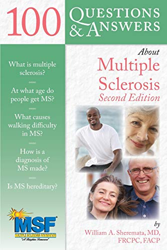 100 Questions & Answers About Multiple Sclerosis: 9780763786847 ...
