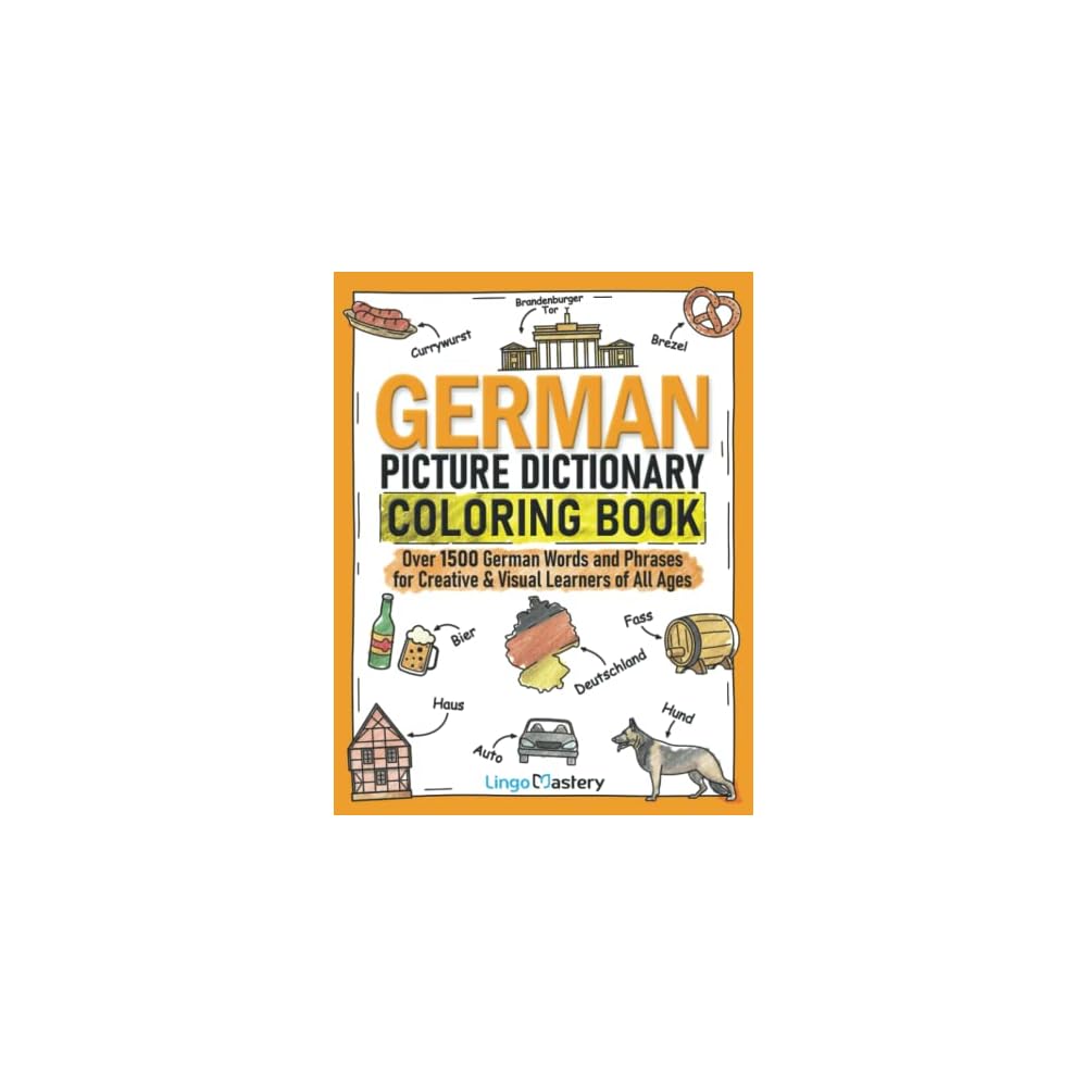Buy German Picture Dictionary Coloring Book: Over 1500 German Words and ...