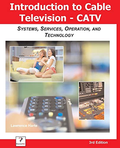 Introduction to Cable TV (Catv): Systems, Services, Operation, and ...