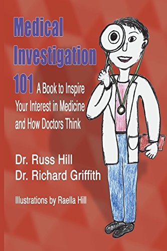 Medical Investigation 101: A Book to Inspire Your Interest in Medicine ...