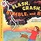 Flash, Crash, Rumble, and Roll: Branley, Dr. Franklyn M., Kelley, True ...