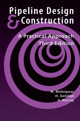 Pipeline Design & Construction - 3rd Edition (Pipelines and Pressure ...