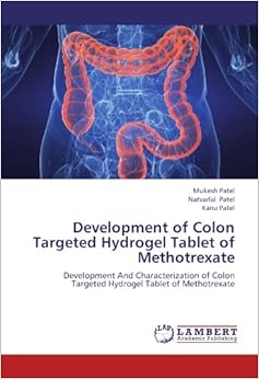 Development of Colon Targeted Hydrogel Tablet of Methotrexate ...