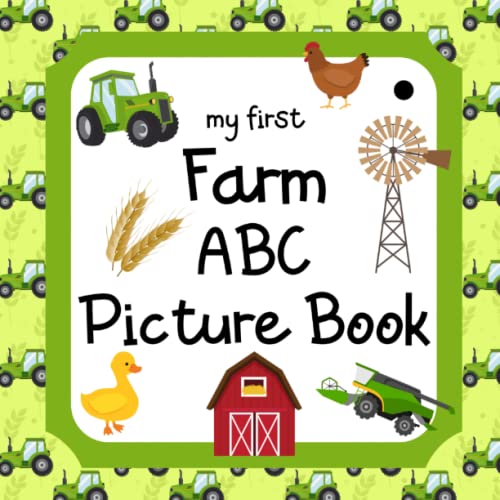 My First Farm ABC Picture Book: 8.5" x 8.5" Farmer's Alphabet ABCD ...