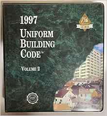 Uniform Building Code, 1997, Volume 2: International Code Council ...