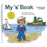 My "s" book (My first steps to reading): Jane Belk Moncure ...