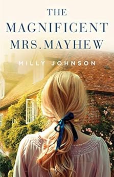 Amazon.com: The Magnificent Mrs. Mayhew eBook: Milly Johnson: Kindle Store
