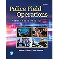 Police Field Operations: Theory Meets Practice: Birzer Ed.D., Michael ...