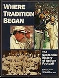 A Tiger Walk through History: The Complete Story of Auburn Football ...